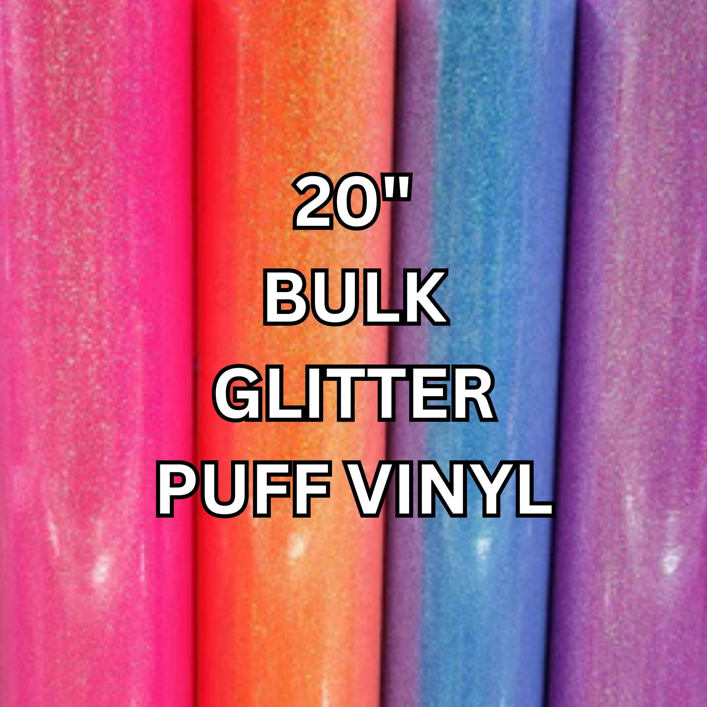 Glitter Puff Vinyl HTV 20" Yards- VTS 3D Super Puff