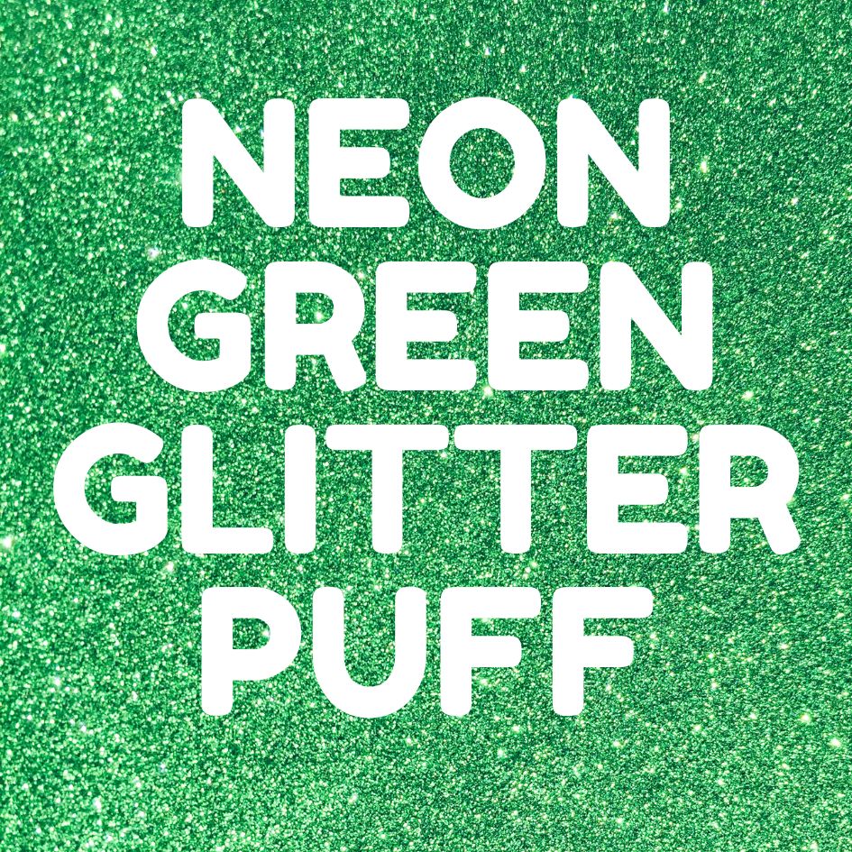 *NEW* 3D Super Puff Neon Glitter Heat Transfer Vinyl (HTV) | 1 of Ever